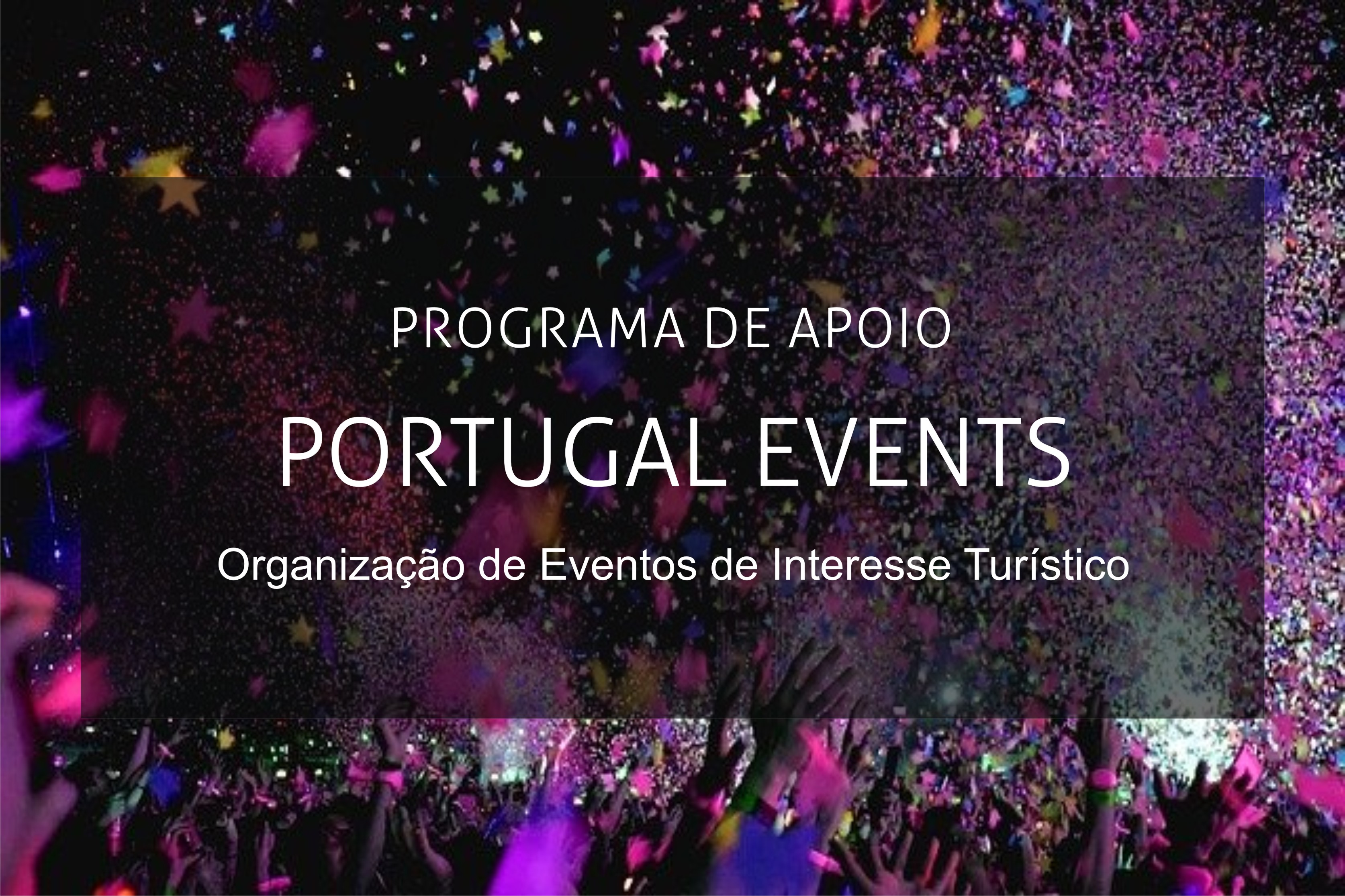 Portugal Events - Programa de Apoio à Organização de Eventos de ...